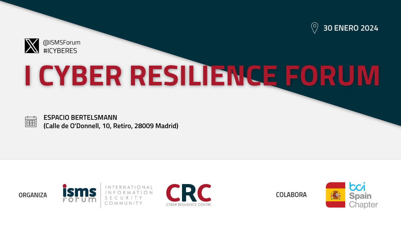 Foros de la Ciberseguridad Otros Eventos I Cyber Resilience Forum